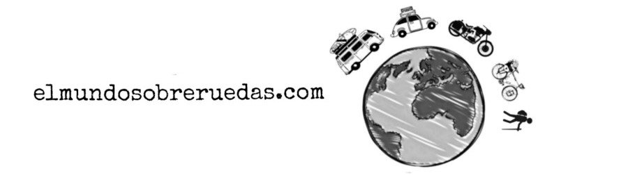 EL MUNDO SOBRE RUEDAS - VIAJES - ESCAPADAS FIN DE SEMANA